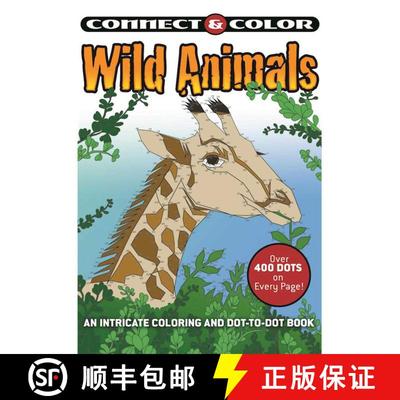 【3-4周达】Connect and Color: Wild Animals: An Intricate Coloring and Dot-to-Dot Book [9781944686758]