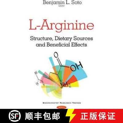 【3-4周达】L-Arginine: Structure, Dietary Sources and Beneficial Effects [9781634853293]