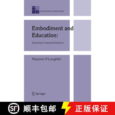 【3-4周达】Embodiment and Education : Exploring Creatural Existence [9781402045875]