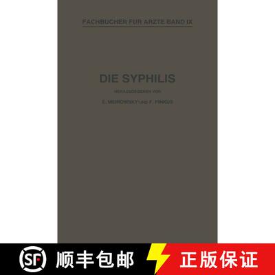 【3-4周达】Die Syphilis : Kurzes Lehrbuch der Gesamten Syphilis mit Besonderer Berücksichtigung der ... [9783709196311]