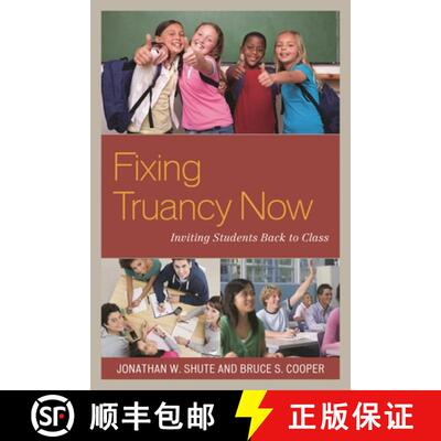 【3-4周达】Fixing Truancy Now : Inviting Students Back to Class [9781475810059]