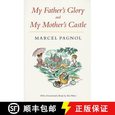 【3-4周达】My Father's Glory & My Mother's Castle: Marcel Pagnol's Memories of Childhood [9780865472570]