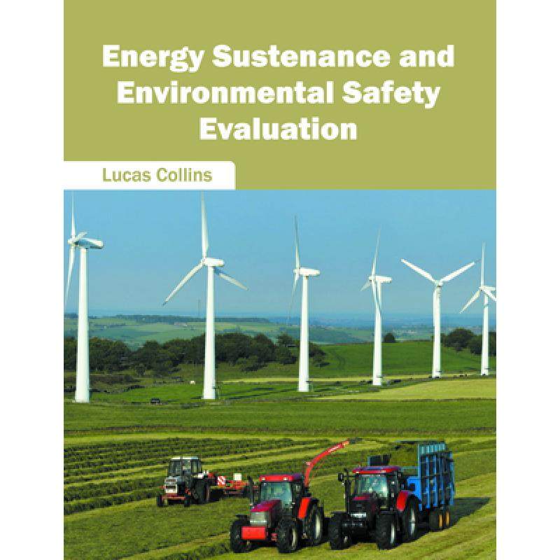 【4周达】Energy Sustenance and Environmental Safety Evaluation ...
