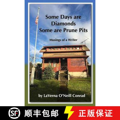 【3-4周达】Some Days are Diamonds Some are Prune Pits: Musings of a Writer [9780692947562]