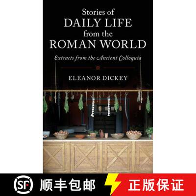 【3-4周达】Stories of Daily Life from the Roman World: Extracts from the Ancient Colloquia [9781316627280]