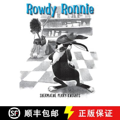 【3-4周达】精装 Rowdy Ronnie: A Children's Book About Developing Patience and Kindness [9781953518316]