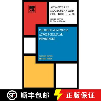 【3-4周达】精装 Chloride Movements Across Cellular Membranes: Volume 38 [9780444528728]