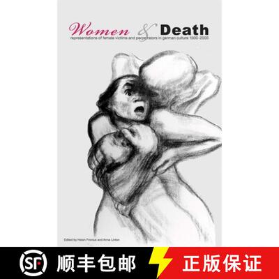 【3-4周达】精装 Women and Death – Representations of Female Victims and Perpetrators in German Cultu... [9781571133854]