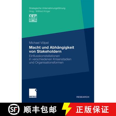 【3-4周达】Macht und Abhängigkeit von Stakeholdern: Einflusskonstellationen in verschiedenen Krisens... [9783834927644]