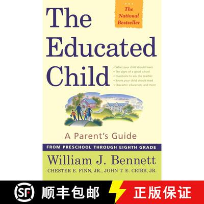 【3-4周达】The Educated Child: A Parents Guide From Preschool Through Eighth Grade [9780684872728]