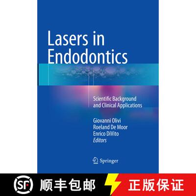 【3-4周达】Lasers in Endodontics: Scientific Background and Clinical Applications [9783319792729]