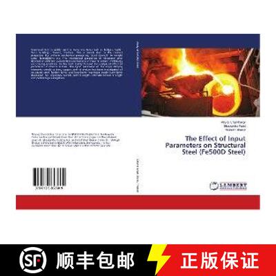 预订 The Effect of Input Parameters on Structural Steel (Fe500D Steel) [9786139857609]