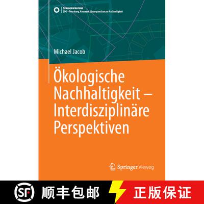 【3-4周达】精装 Ökologische Nachhaltigkeit – Interdisziplinäre Perspektiven [9783658468224]