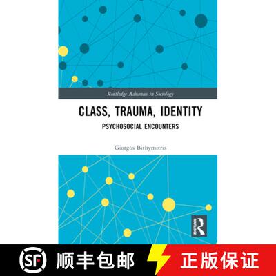 【3-4周达】精装 Class, Trauma, Identity: Psychosocial Encounters [9780367725457]