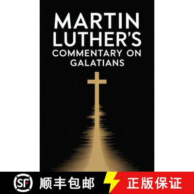 【3-4周达】Martin Luther's Commentary on Galatians [9789363117938]