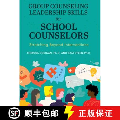 【3-4周达】精装 Group Counseling Leadership Skills for School Counselors: Stretching Beyond Intervent... [9781793569622]