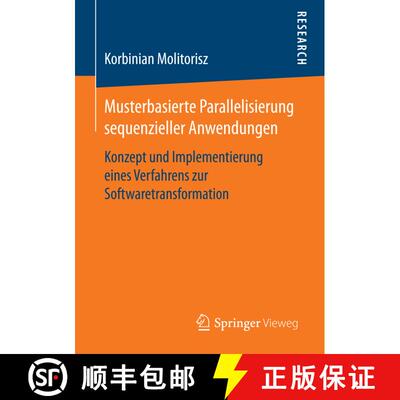 【3-4周达】Musterbasierte Parallelisierung sequenzieller Anwendungen : Konzept und Implementierung ei... [9783658150945]