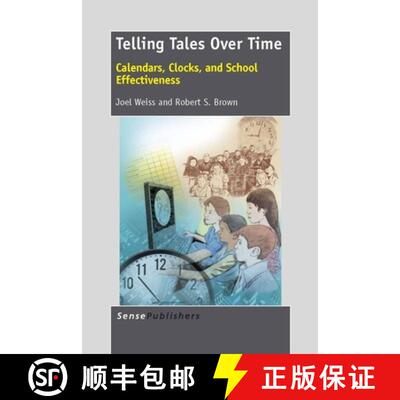 预订 Telling Tales Over Time: Calendars, Clocks, and School Effectiveness [9789462092617]
