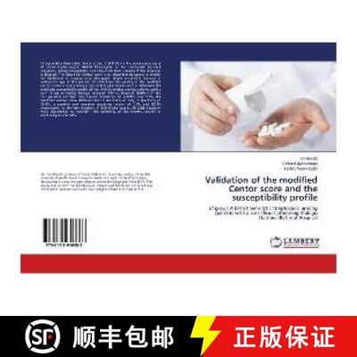 预订 Validation of the modified Centor score and the susceptibility profile [9786139956883]