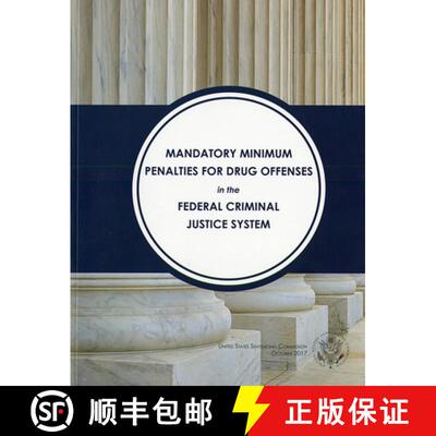 【3-4周达】Mandatory Minimum Penalties for Drug Offenses in the Federal Criminal Justice System [9780160944055]