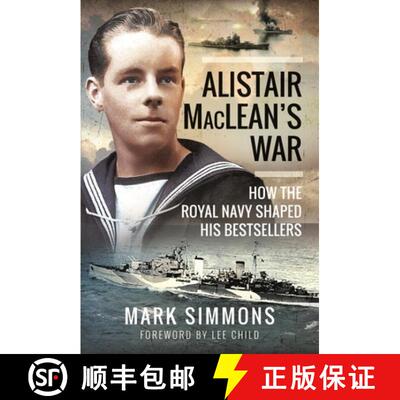 【3-4周达】精装 Alistair MacLean's War: How the Royal Navy Shaped his Bestsellers, with a Foreword by... [9781399019385]