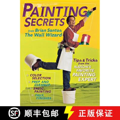 【3-4周达】精装 Painting Secrets: Tips & Tricks from the Nation's Favorite Painting Expert [9781620456644]