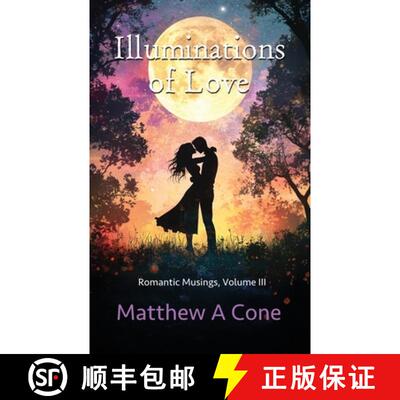 【3-4周达】Illuminations of Love: Romatic Musings Volume III [9798990667877]