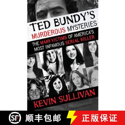 【3-4周达】Ted Bundy's Murderous Mysteries: The Many Victims Of America's Most Infamous Serial Killer [9781948239158]