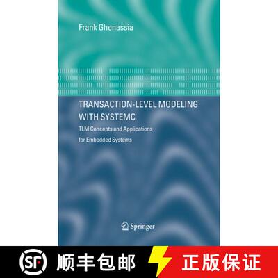 【3-4周达】精装 Transaction-Level Modeling with SystemC : TLM Concepts and Applications for Embedded ... [9780387262321]