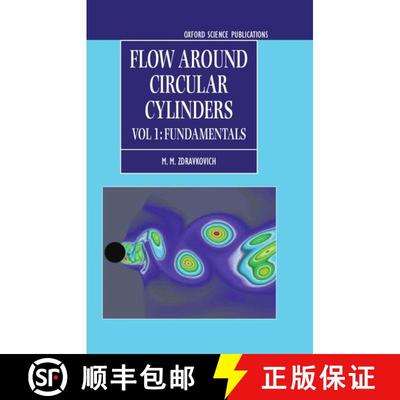 【3-4周达】Flow Around Circular Cylinders: A Comprehensive Guide Through Flow Phenomena, Experiments,... [9780198563969]