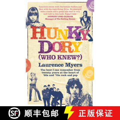 【3-4周达】精装 Hunky Dory (Who Knew?) : The best I can remember from twenty years at the heart of '6... [9781912892297]