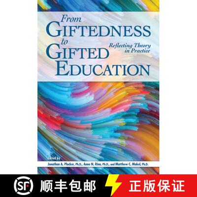 【3-4周达】From Giftedness to Gifted Education Reflecting Theory in Practice: Reflecting Theory in Pr... [9781618217066]