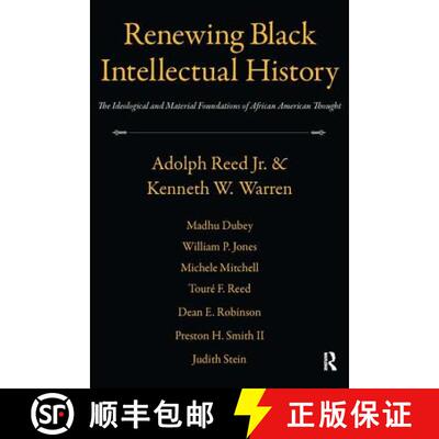 【3-4周达】Renewing Black Intellectual History: The Ideological and Material Foundations of African A... [9781594516665]