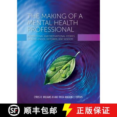 预订 The Making of a Mental Health Professional – Inspirational and Motivational Stories of Challeng... [9798823323789]