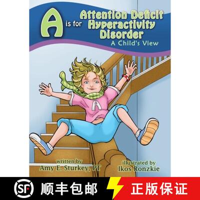 【3-4周达】A is for Attention Deficit Hyperactivity Disorder: A Child's View [9780998156774]