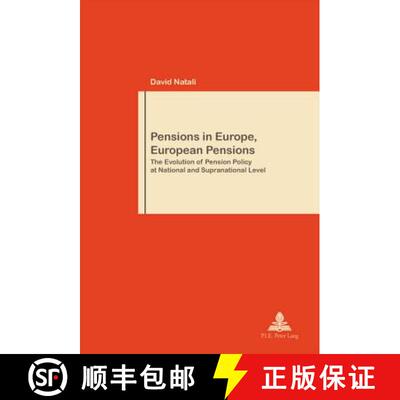 【3-4周达】Pensions in Europe, European Pensions: The Evolution of Pension Policy at National and Sup... [9789052014609]