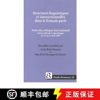 【3-4周达】Structures linguistiques et interactionelles dans le francais parle.: Actes du colloque in... [9788772898193]