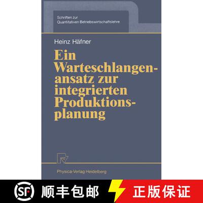 【3-4周达】Ein Warteschlangenansatz zur integrierten Produktionsplanung [9783790805796]