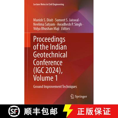 【3-4周达】精装 Proceedings of the Indian Geotechnical Conference (IGC 2024), Volume 1: Ground Improv... [9789819624430]