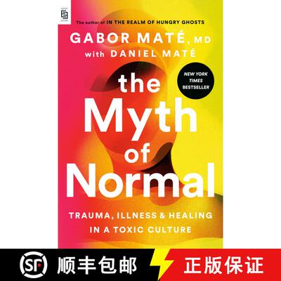 【3-4周达】The Myth of Normal (EXP): Trauma, Illness, and Healing in a Toxic Culture [9780593715123]