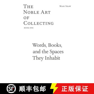 【3-4周达】Words, Books, and the Spaces They Inhabit - The Noble Art of Collecting, Book One [9783956793462]