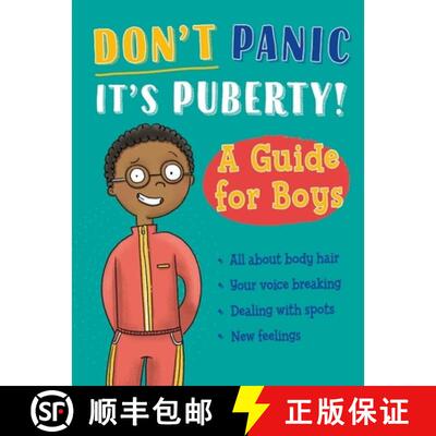 【3-4周达】Don't Panic, It's Puberty!: A Guide for Boys [9781445186696]