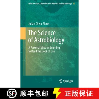 【3-4周达】The Science of Astrobiology : A Personal View on Learning to Read the Book of Life [9789400737082]