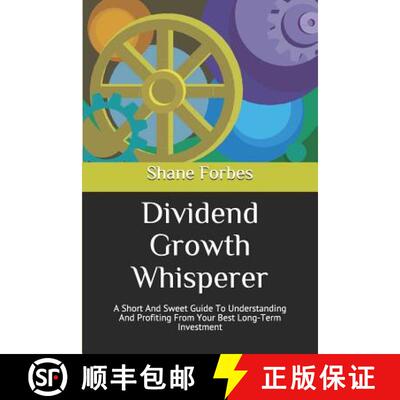 【3-4周达】Dividend Growth Whisperer: A Short And Sweet Guide To Understanding And Profiting From You... [9780982287033]