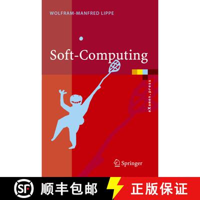 【3-4周达】Soft-Computing : mit Neuronalen Netzen, Fuzzy-Logic und Evolutionären Algorithmen [9783540209720]