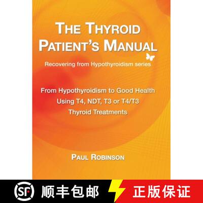 【3-4周达】精装 The Thyroid Patient's Manual: From Hypothyroidism to Good Health [9780957099395]