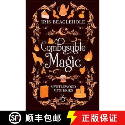 【3-4周达】Combustible Magic: Myrtlewood Mysteries Book 3 [9781991173591]