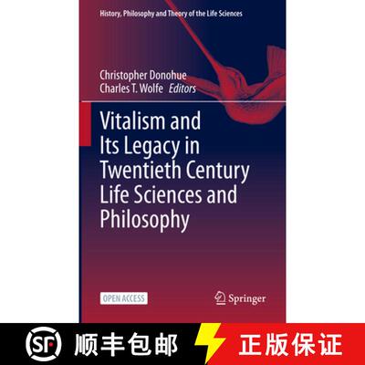 【3-4周达】Vitalism and Its Legacy in Twentieth Century Life Sciences and Philosophy [9783031126031]