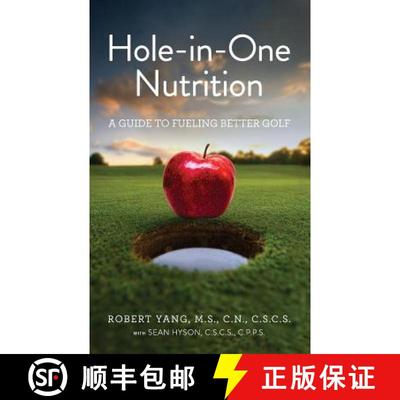 【3-4周达】Hole-In-One Nutrition: A Guide to Fueling for Better Golf [9781732755505]