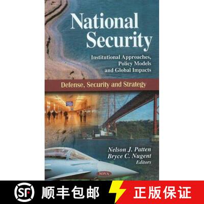 【3-4周达】精装 National Security: Institutional Approaches, Policy Models and Global Impacts [9781608768936]